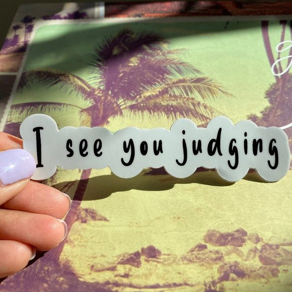 Accessories | Fun I See You Judging Laptop Agenda Sticker | Poshmark